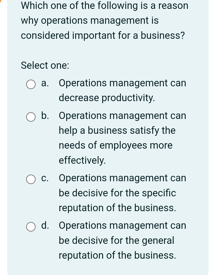 Solved Which one of the following is a reason why operations | Chegg.com