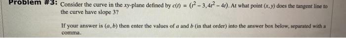 Solved Consider the curve in the xy-plane defined by | Chegg.com