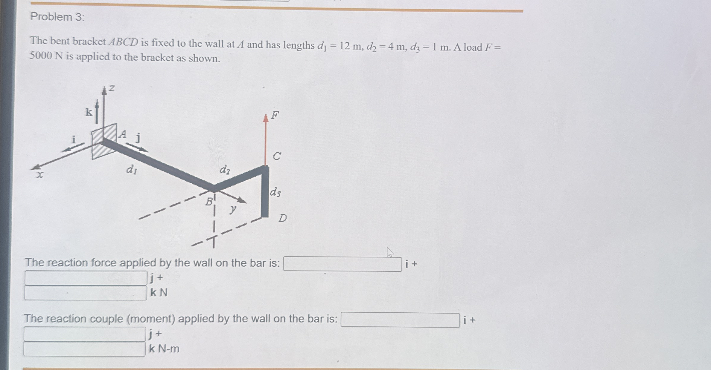 Solved Problem 3:The bent bracket ABCD is fixed to the wall | Chegg.com