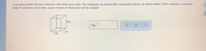 Solved A company makes storage containers with sheet steel | Chegg.com