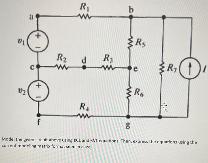 Model the given circuit above using KCL and KVL | Chegg.com
