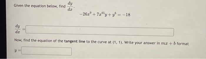 Solved Given the equation below, find dxdy. | Chegg.com