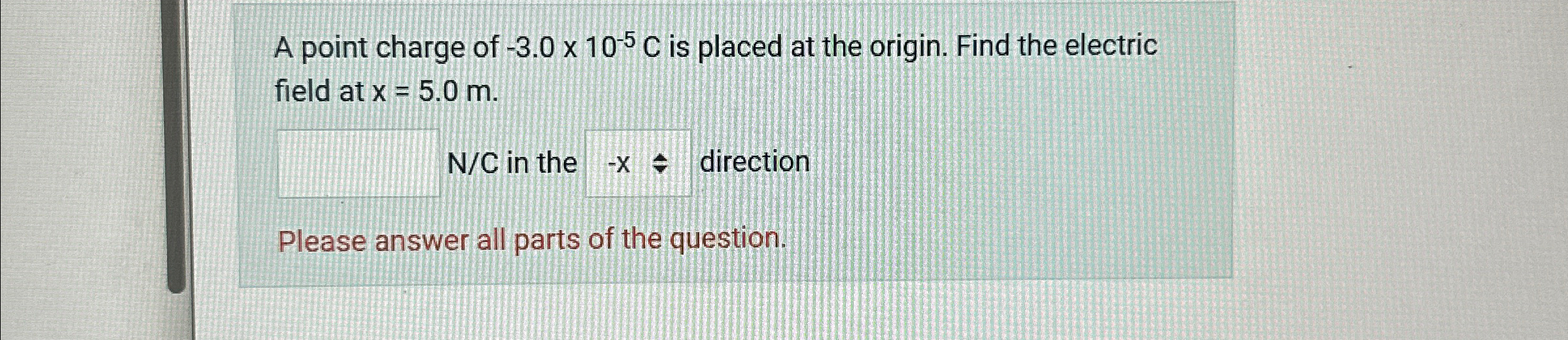 Solved A point charge of -3.0×10-5C ﻿is placed at the | Chegg.com