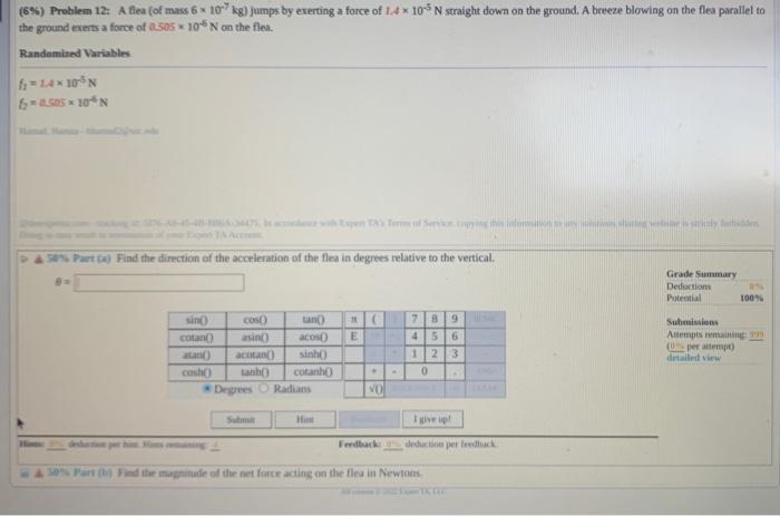 Solved (6\$) Problem 12: A fiea (of mass 6×10−7 kg ) jumps | Chegg.com