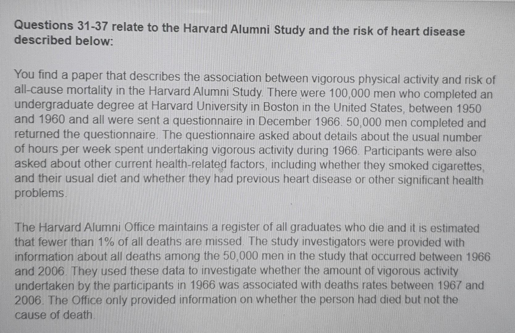Solved Questions 31-37 relate to the Harvard Alumni Study | Chegg.com