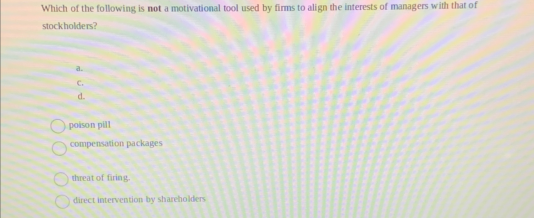 Solved Which of the following is not a motivational tool | Chegg.com
