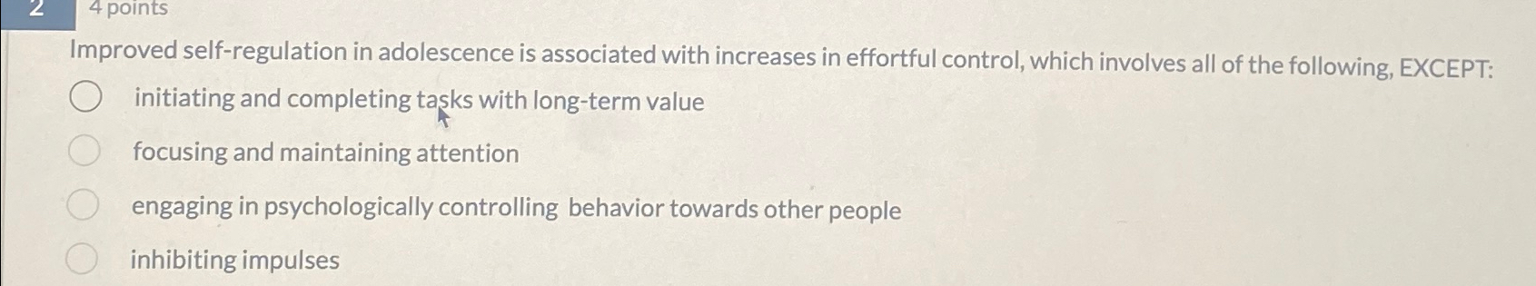 Solved Improved self-regulation in adolescence is associated | Chegg.com