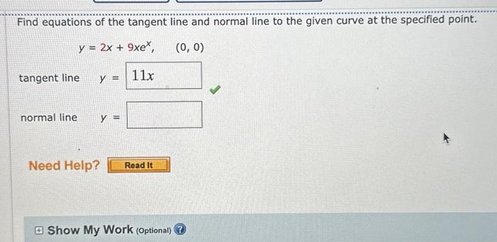 Solved Find equations of the tangent line and normal line to | Chegg.com
