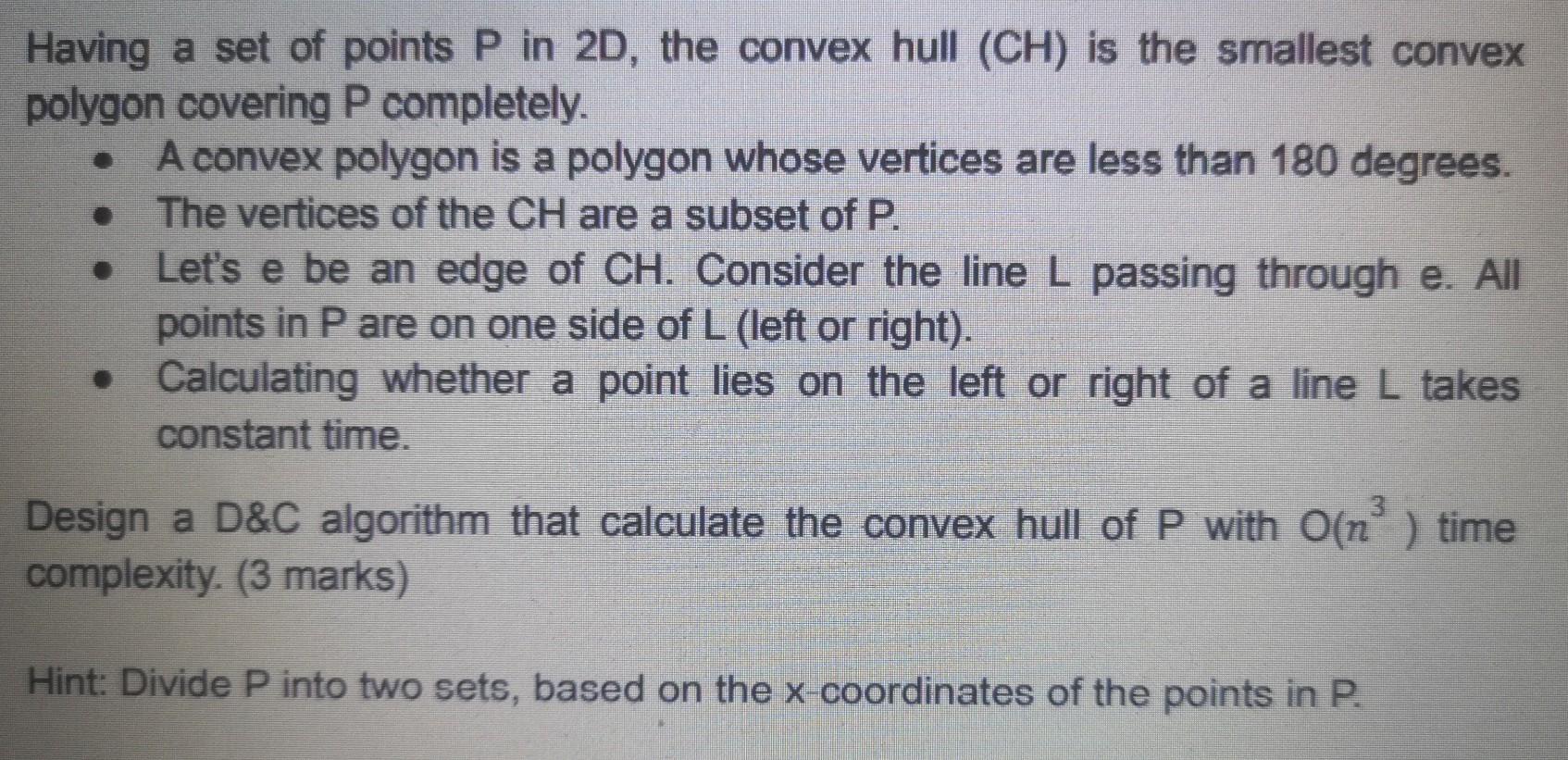 Solved Having a set of points P in 2D, the convex hull (CH) | Chegg.com