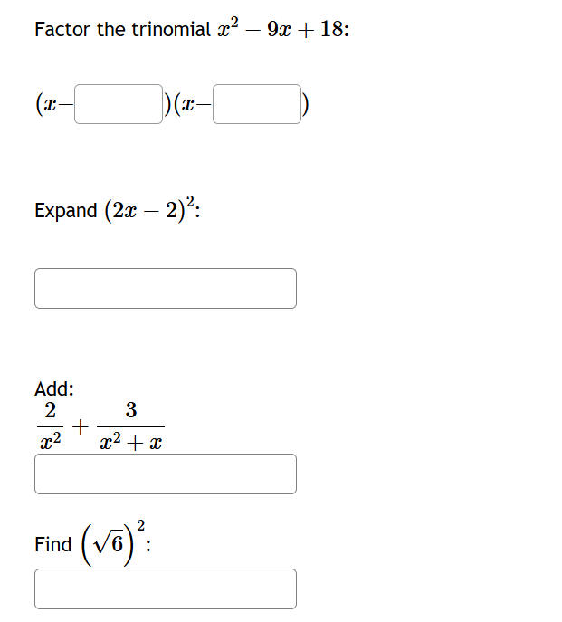 Solved Factor the trinomial x2-9x+18 ﻿:(x-,)(x-,)Expand | Chegg.com