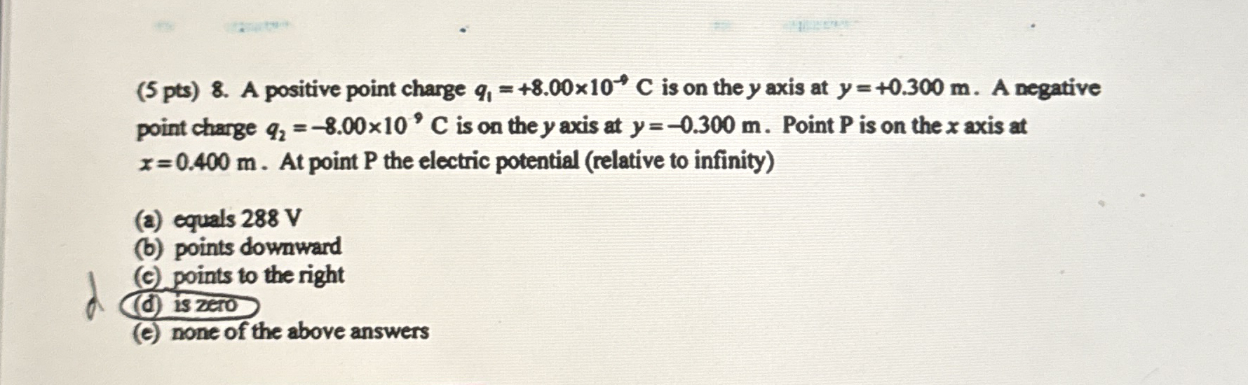 Solved (5 ﻿pts) 8. ﻿A positive point charge q1= 8.00×10-9C | Chegg.com