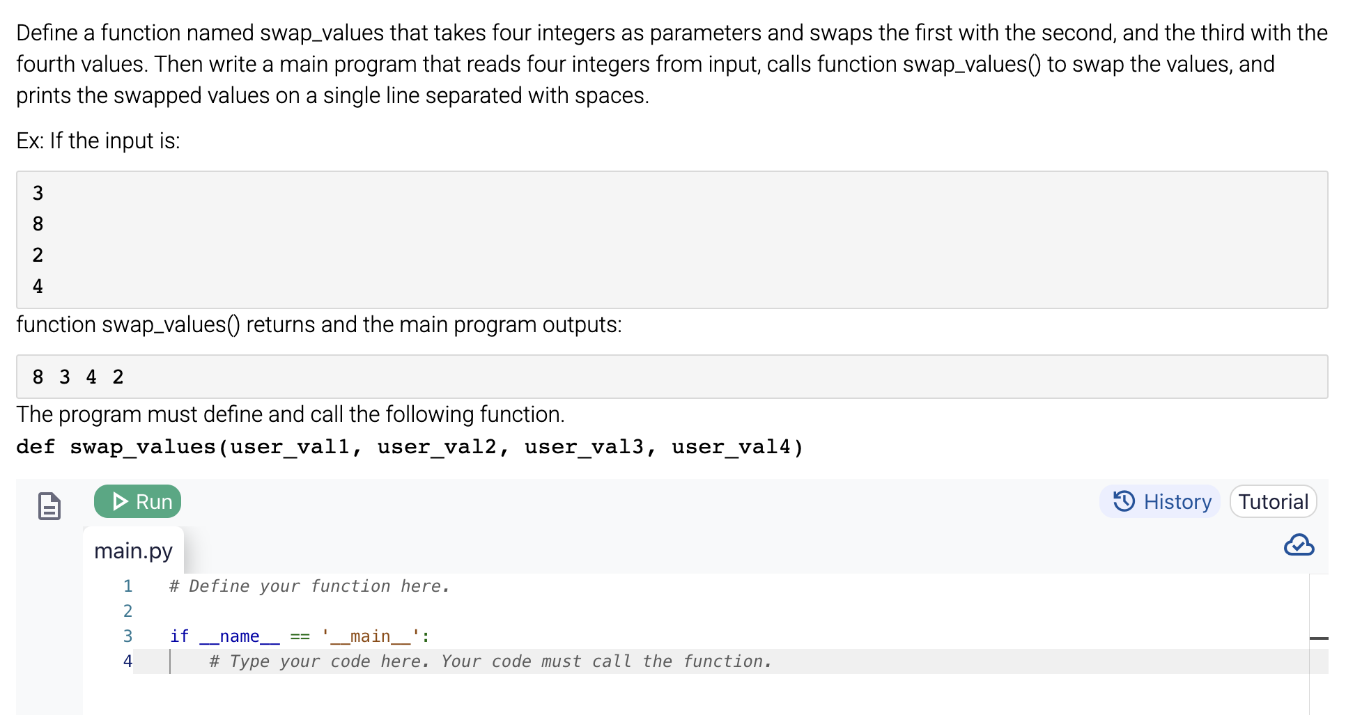 Solved In Python, define a function named swap_values that | Chegg.com