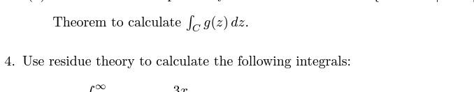 Solved Theorem to calculate ∫Cg(z)dz. 4. Use residue theory | Chegg.com