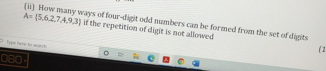 Solved (ii) How many ways of four-digit odd numbers can be | Chegg.com