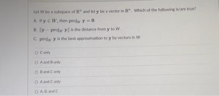 Solved Let W be a subspace of Rn and let y be a vector in | Chegg.com