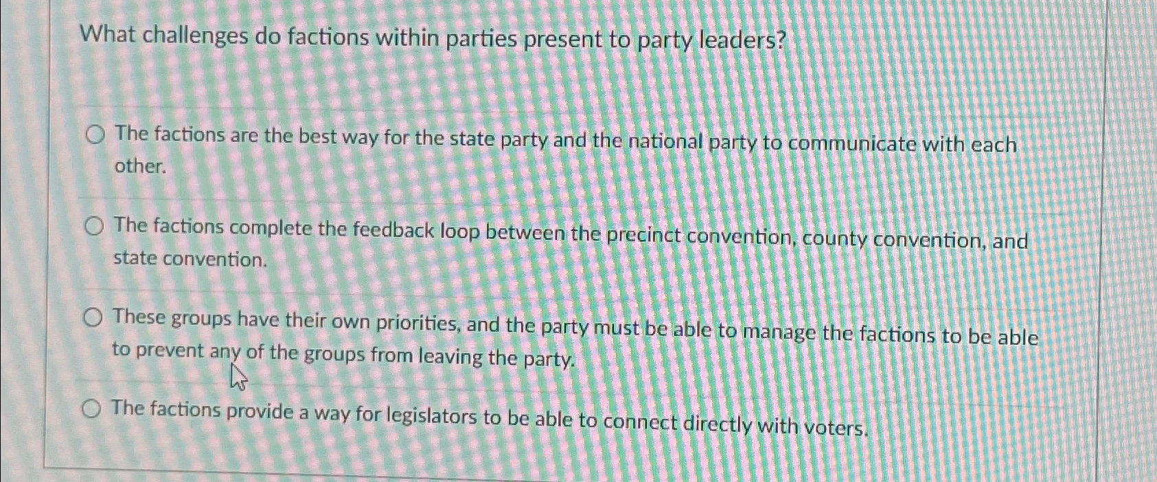 Solved What challenges do factions within parties present to | Chegg.com