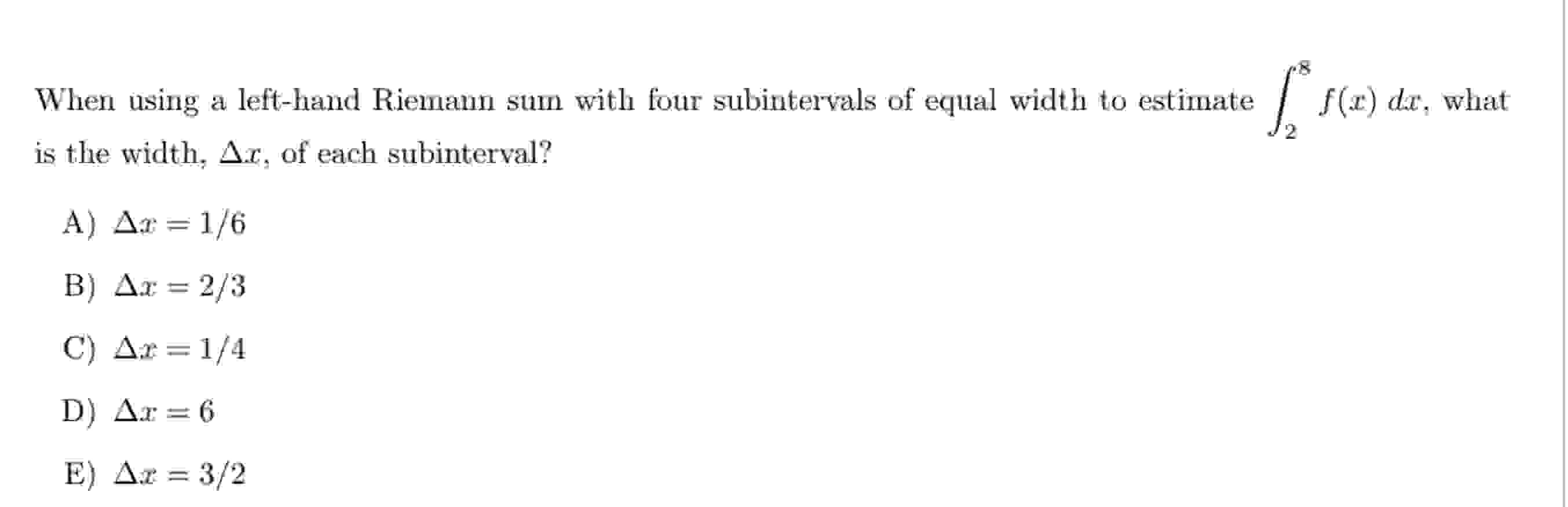 Solved When using a left-hand Riemann sum with four | Chegg.com