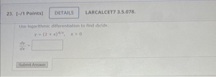 Solved Use logarithmic differentiation to find dy/dx. | Chegg.com