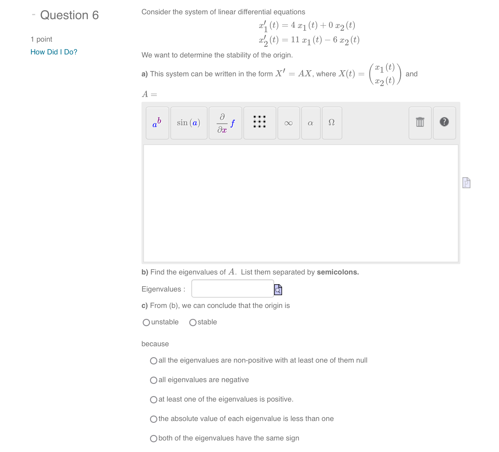 Solved Question 6Consider the system of linear differential | Chegg.com