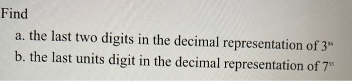 Solved Find a. the last two digits in the decimal | Chegg.com