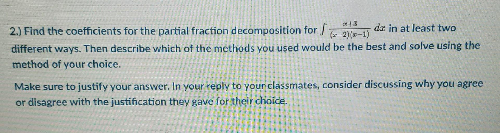 Solved 2.) Find the coefficients for the partial fraction | Chegg.com