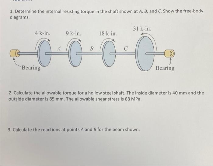 Solved 1. Determine the internal resisting torque in the | Chegg.com