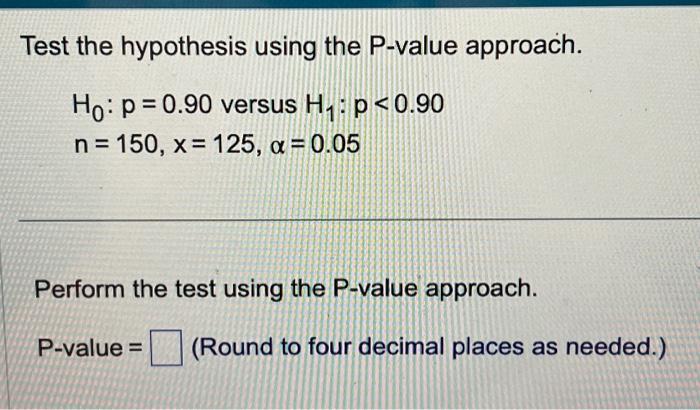 Solved Test the hypothesis using the P-value approach. | Chegg.com