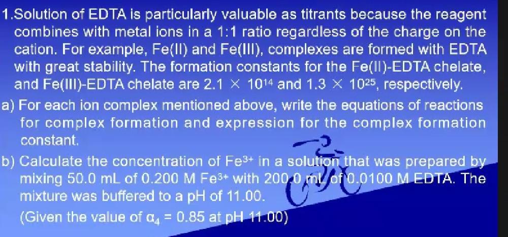 Solved 1.Solution of EDTA is particularly valuable as | Chegg.com