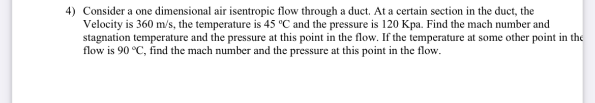 Solved Consider a one dimensional air isentropic flow | Chegg.com
