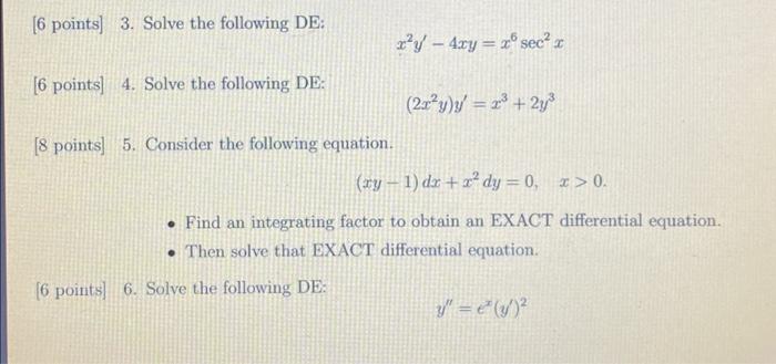 Solved [6 points] 3. Solve the following DE: | Chegg.com