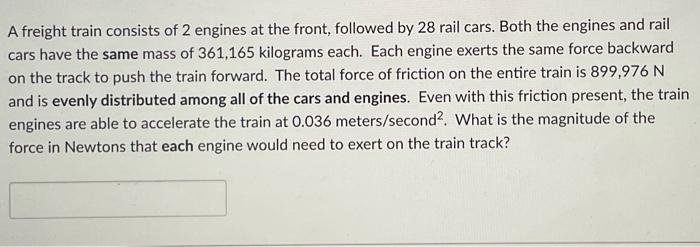 Solved A freight train consists of 2 engines at the front, | Chegg.com