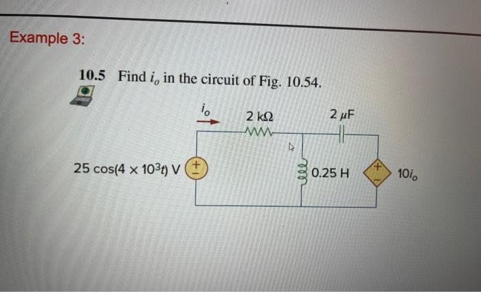 Solved 10.5 Find io in the circuit of Fig. 10.54. | Chegg.com