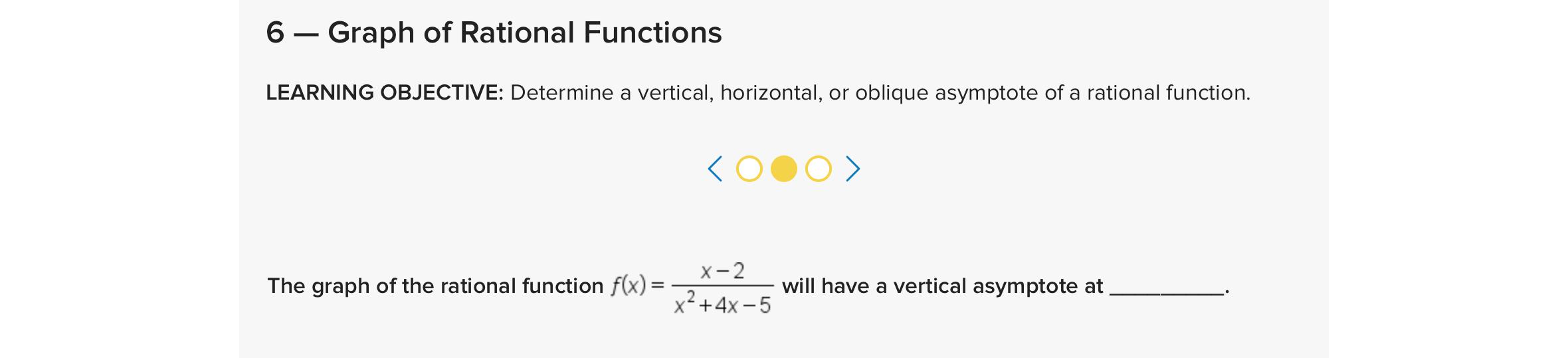 Solved 6 - ﻿Graph of Rational FunctionsLEARNING OBJECTIVE: | Chegg.com