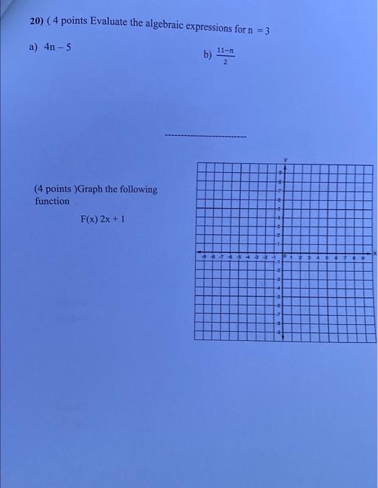 Solved 20) ( 4 points Evaluate the algebraic expressions for | Chegg.com