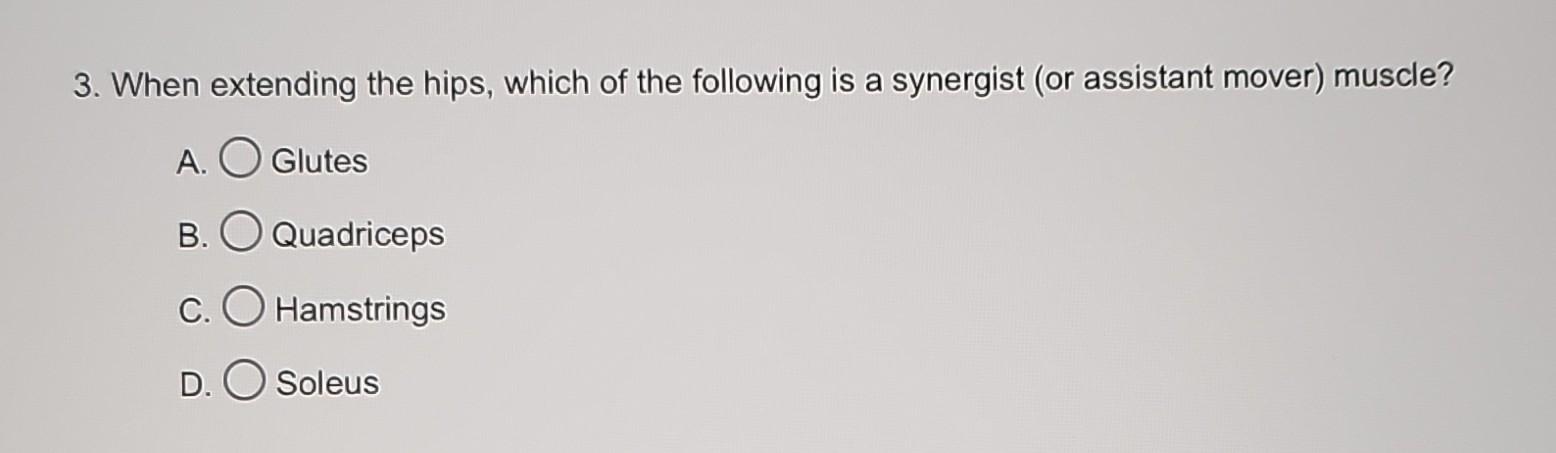 3. When extending the hips, which of the following is | Chegg.com