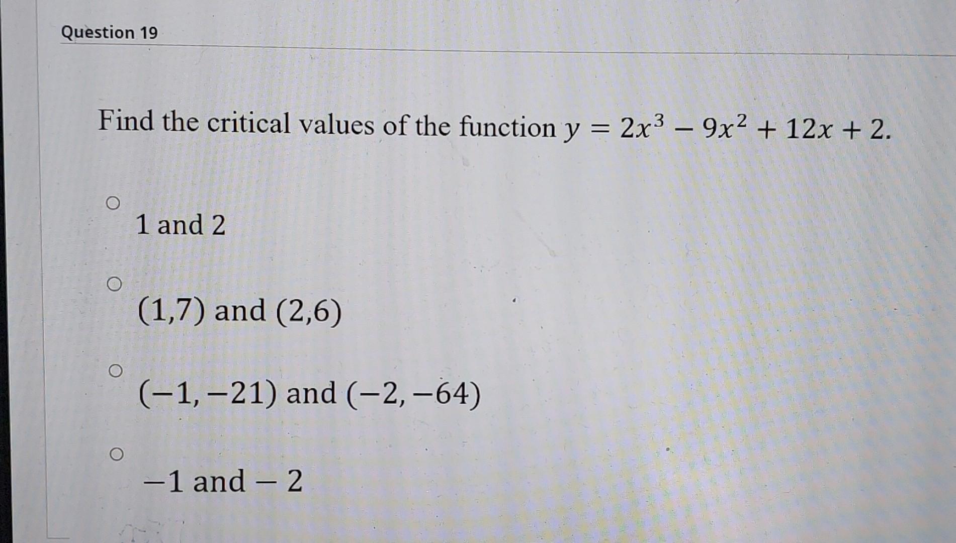 Solved Find the critical values of the function | Chegg.com