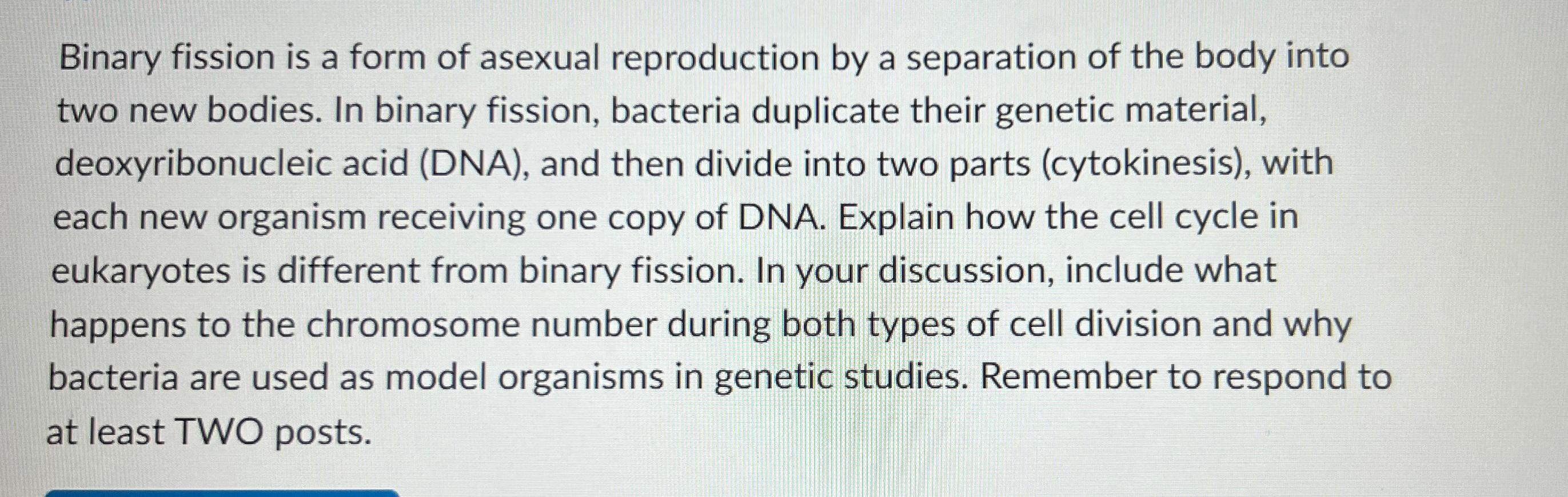 Solved Binary fission is a form of asexual reproduction by a | Chegg.com