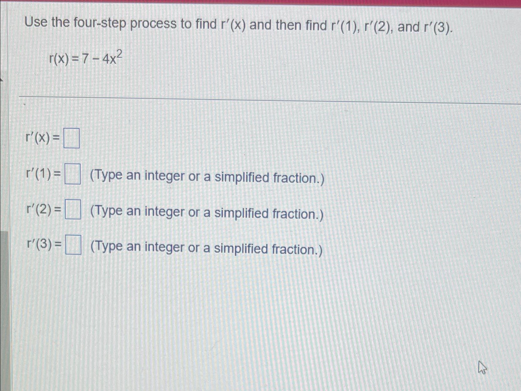 Solved Use the four-step process to find r'(x) ﻿and then | Chegg.com