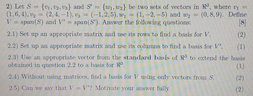 Solved = 2) Let S = {V1, V2, V3} and S' {W1,W2} be two sets | Chegg.com