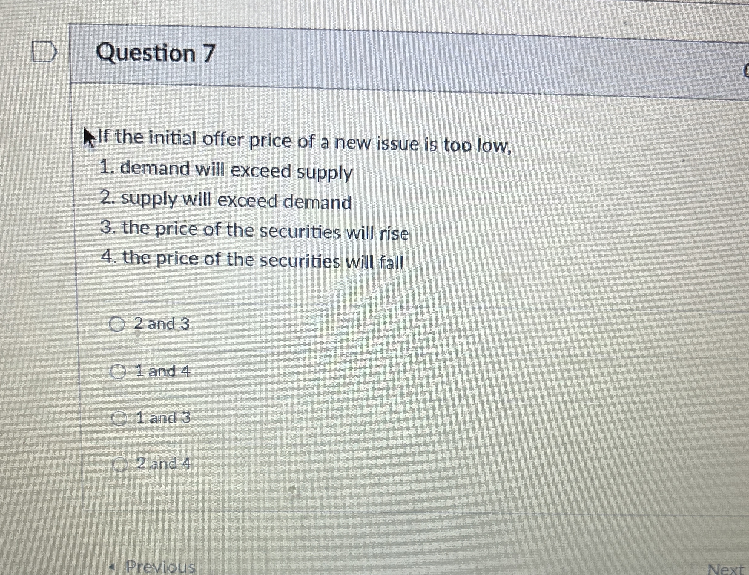 Solved Question 7If the initial offer price of a new issue | Chegg.com