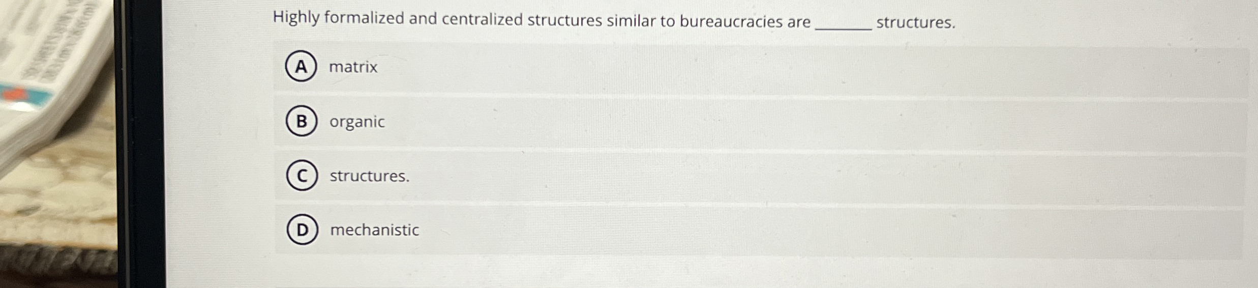Solved Highly formalized and centralized structures similar | Chegg.com