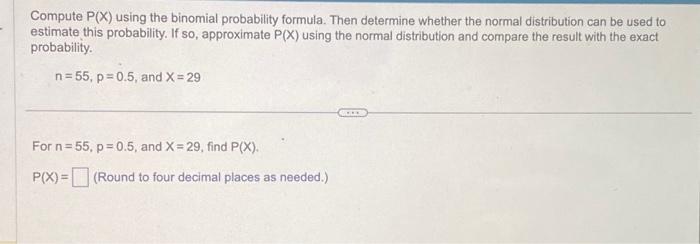 Solved Compute P(X) using the binomial probability formula. | Chegg.com