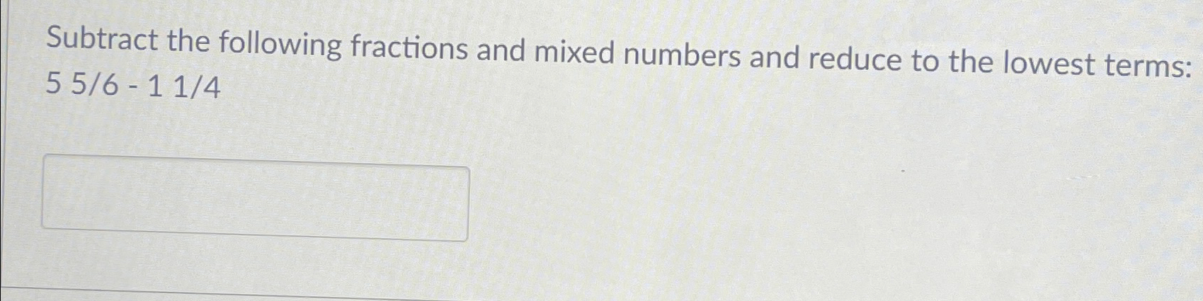 Solved Subtract the following fractions and mixed numbers | Chegg.com