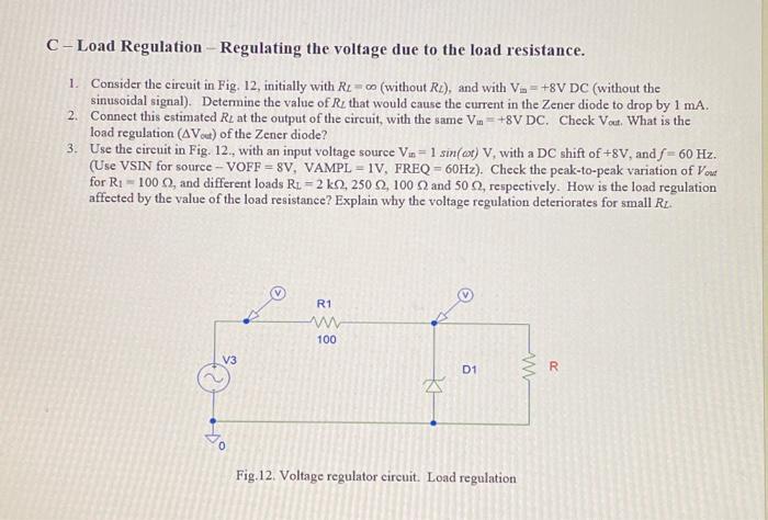 Solved C-Load Regulation - Regulating the voltage due to the | Chegg.com