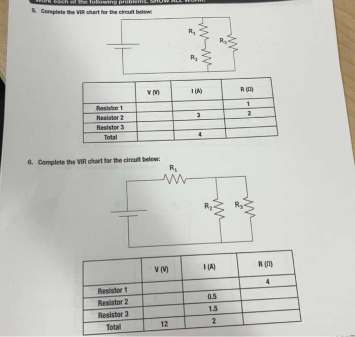 Solved 5. Complete the VIR chart for the circult below: 6. | Chegg.com