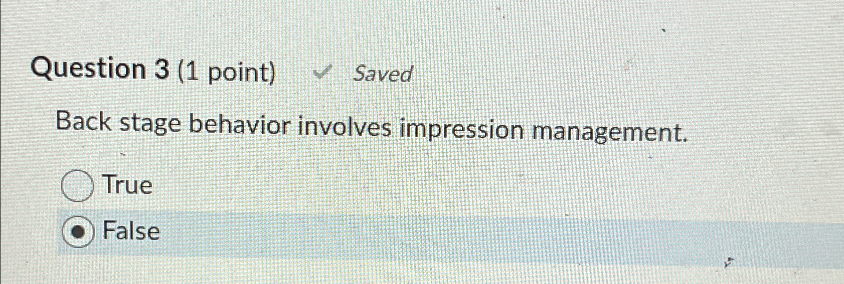 Solved Question 3 (1 ﻿point)SavedBack stage behavior | Chegg.com
