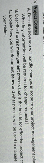 Solved Project ControlA. ﻿Describe how you will handle | Chegg.com