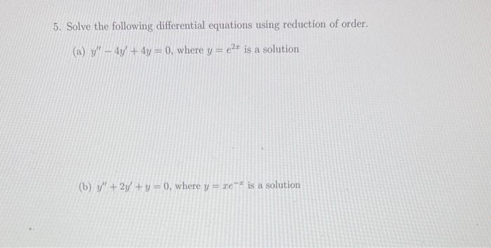 Solved 5. Solve the following differential equations using | Chegg.com