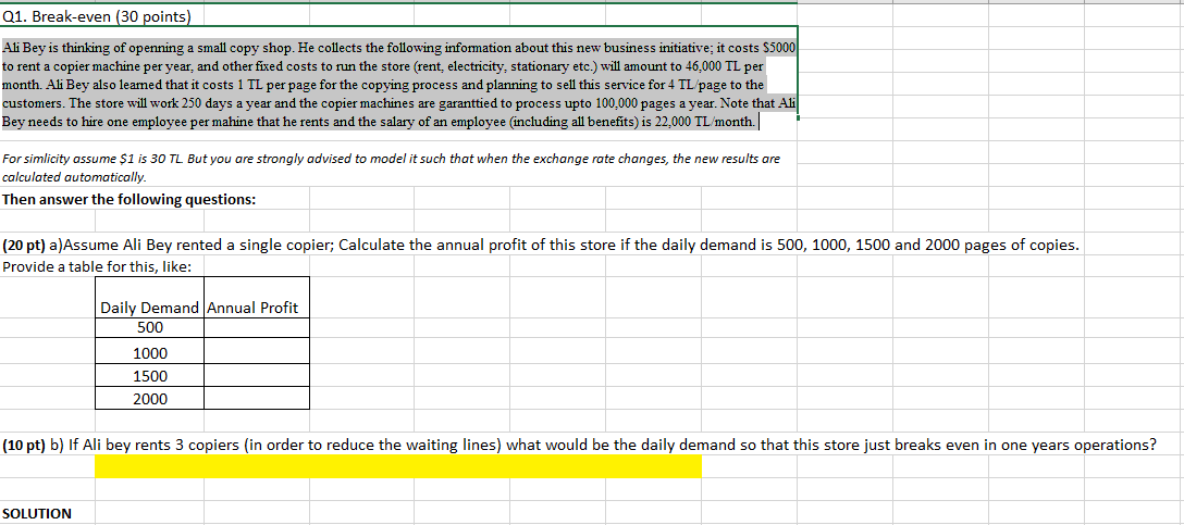 Solved Q1. ﻿Break-even ( 30 ﻿points)Ali Bey is thinking of | Chegg.com