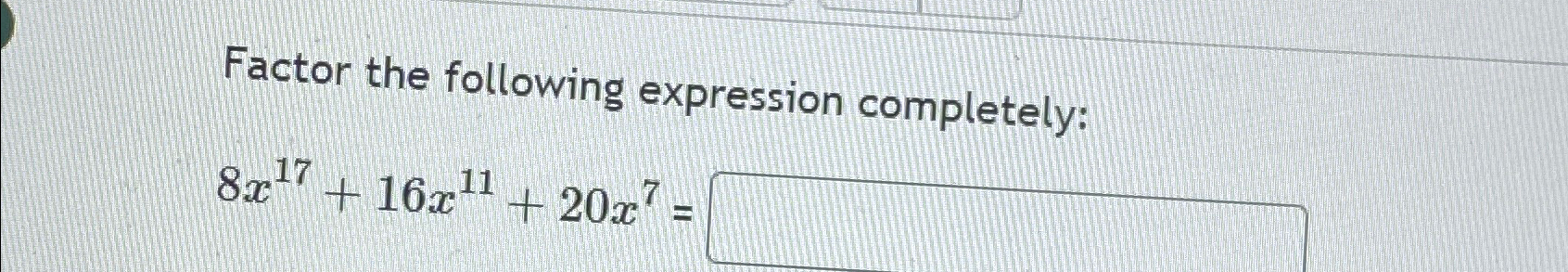 Solved Factor the following expression | Chegg.com